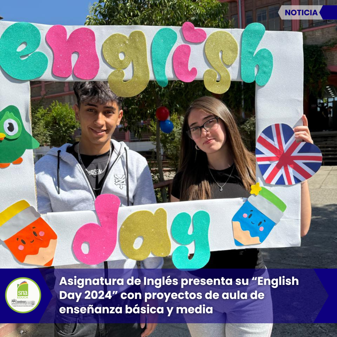 Asignatura de Inglés presenta su “English Day 2024” con proyectos de ...